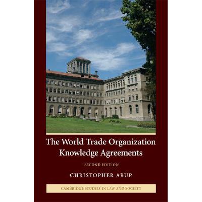 World Trade Organization Knowledge Agreements: - The World Trade Organization Knowledge Agreem...