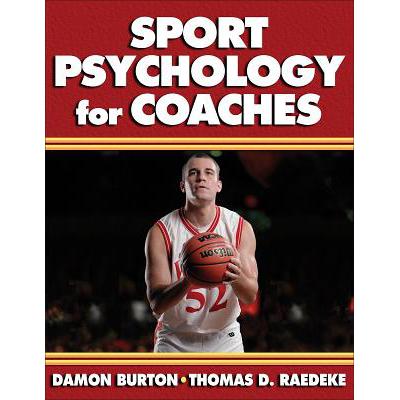 Sport Psychology for Coaches