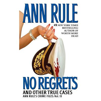 No Regrets: And Other True Cases