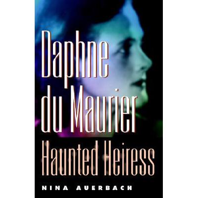 Daphne Du Maurier, Haunted Heiress