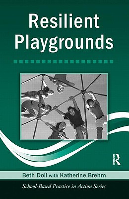 Resilient Playgrounds [With