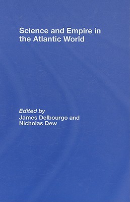 Science and Empire in the Atlantic