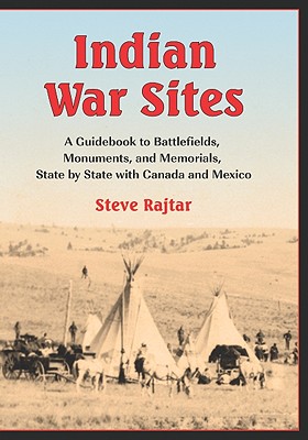 Indian War Sites: A Guidebook to