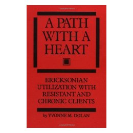 A Path with a Heart: Ericksonian