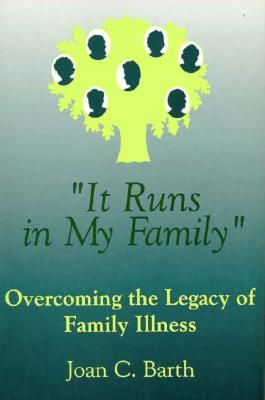 It Runs in My Family: Illness as