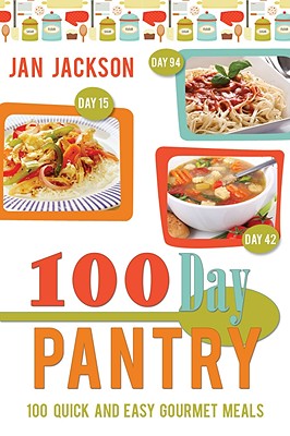 100-Day Pantry: 100 Quick and Easy