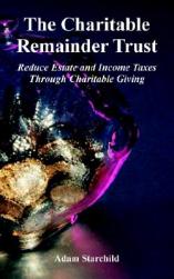 The Charitable Remainder Trust: Reduce