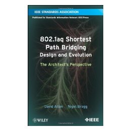 802.1Aq Shortest Path Bridging Desig