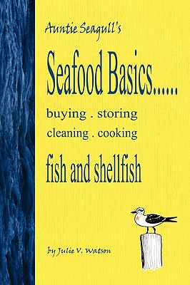 Seafood Basics......Buying, Storing,