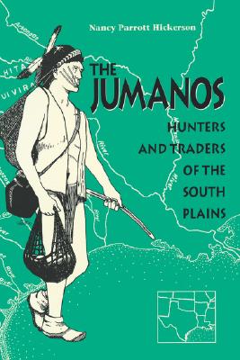 The Jumanos: Hunters and Traders of the