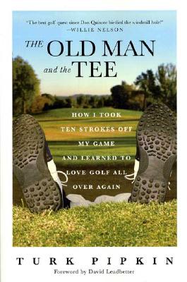 The Old Man and the Tee: How I Took Ten
