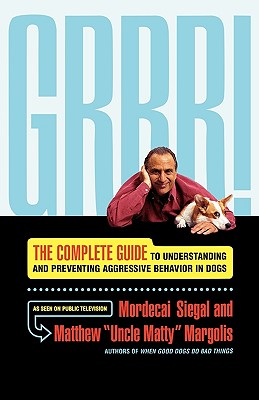 Grrr!: The Complete Guide to