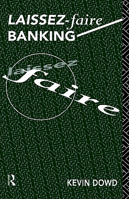 Laissez Faire Banking