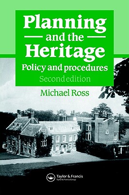 Planning and the Heritage: Policy and