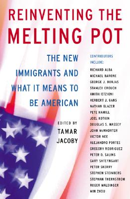 Reinventing the Melting Pot: The New
