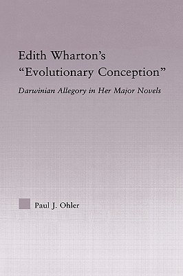 Edith Wharton's Evolutionary Conception: