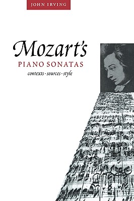 Mozart's Piano Sonatas: Contexts,
