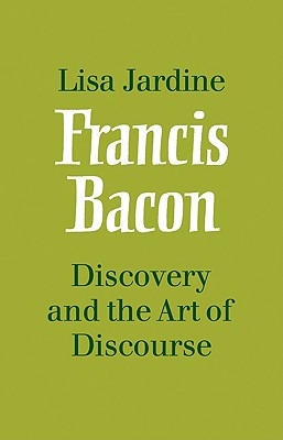 Francis Bacon: Discovery and the Art of