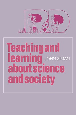 Teaching and Learning about Science and