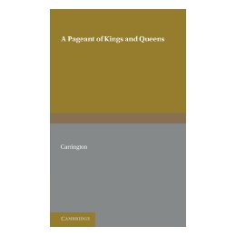 A Pageant of Kings and Queens