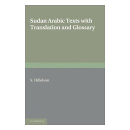 Sudan Arabic Texts: With Translation and
