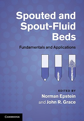 Spouted and Spout-Fluid Beds: