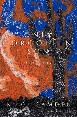 Only Forgotten Son: A Memoir