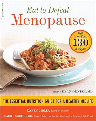 Eat to Defeat Menopause: The Essential