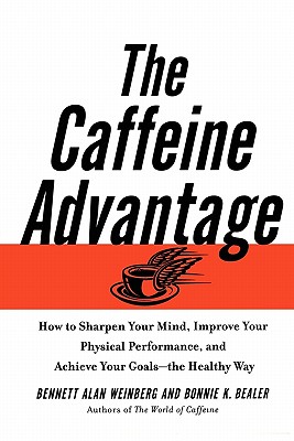 The Caffeine Advantage: How to Sharpen