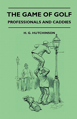 The Game of Golf - Professionals an