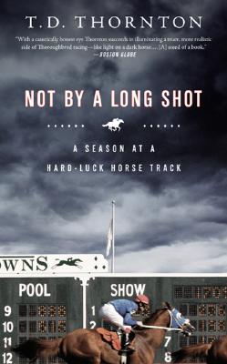 Not by a Long Shot: A Season at