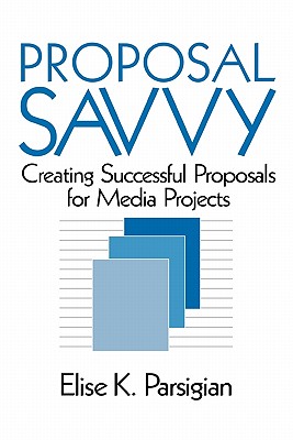 Proposal Savvy: Creating Successful