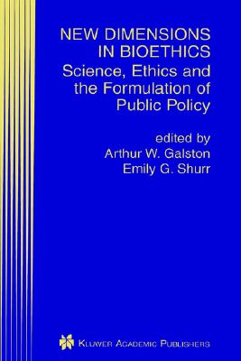 New Dimensions in Bioethics: Science,