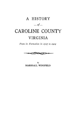 A History of Caroline County,