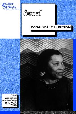 Sweat: Written by Zora Neale