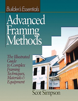 Advanced Framing Methods: Builder