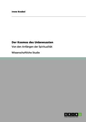 Der Kosmos Des Unbewussten