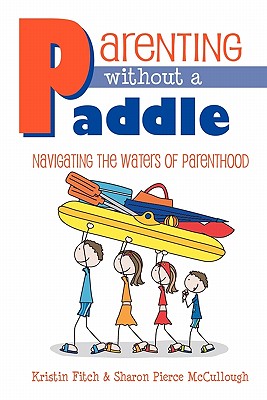 Parenting Without a Paddle - Navigating