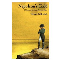 Napoleon's Gold: A Legend of the Saint
