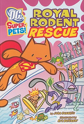 Royal Rodent Rescue (Dc Super-Pets!)