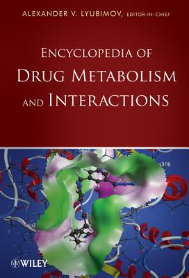 Encyclopedia of Drug Metabolism and