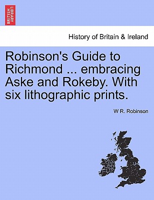 Robinson's Guide to Richmond ...