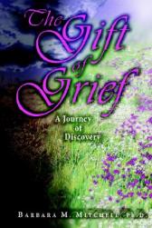The Gift of Grief: A Journey of
