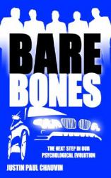 Bare Bones: The Next Step in Our