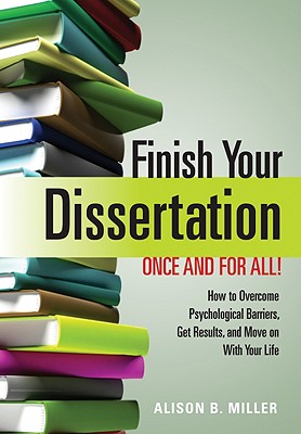 Finish Your Dissertation Once and for