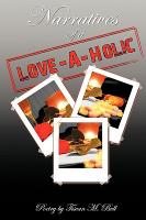 Narratives of a Love-A-Holic