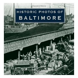 Historic Photos of Baltimore