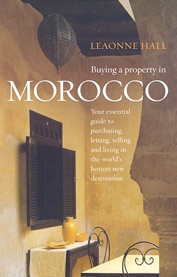 Buying a Property in Morocco: Your