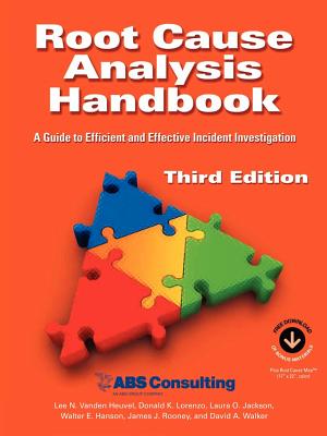 Root Cause Analysis Handbook: A Guide to