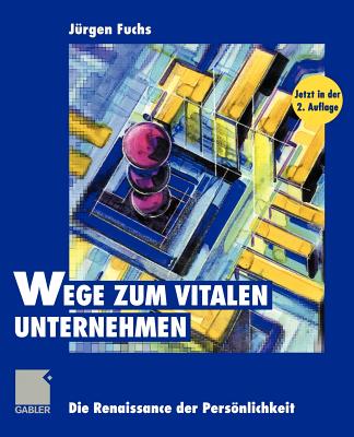 Wege Zum Vitalen Unternehmen: D
